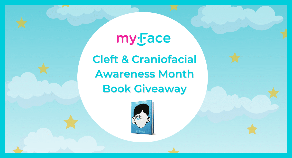 Cleft & Craniofacial Awareness Month Giveaway - myFace