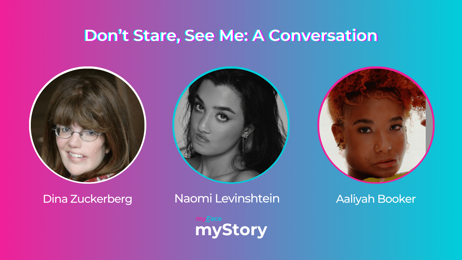 myFace, myStory: Don't Stare, See Me: A Conversation - myFace
